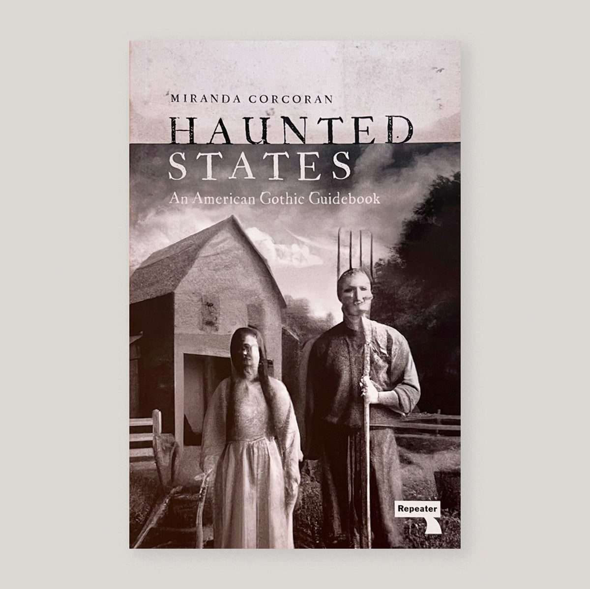 Haunted States: An American Gothic Guidebook | Miranda Corcoran ...