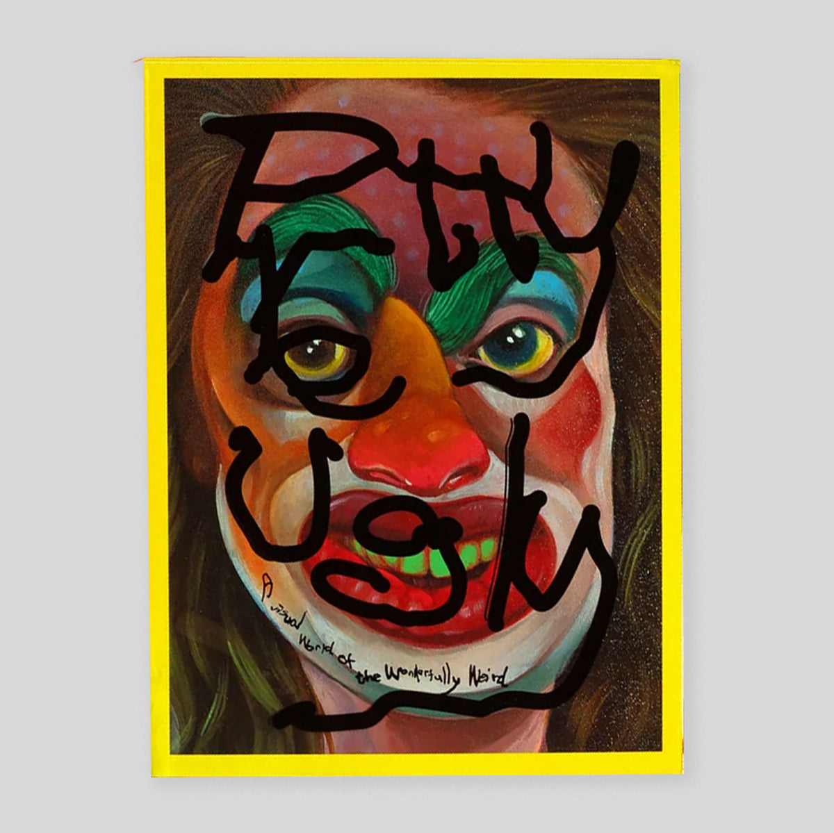Pretty Ugly: A Visual World of the Wonderfully Weird | Victionary – Colours May Vary