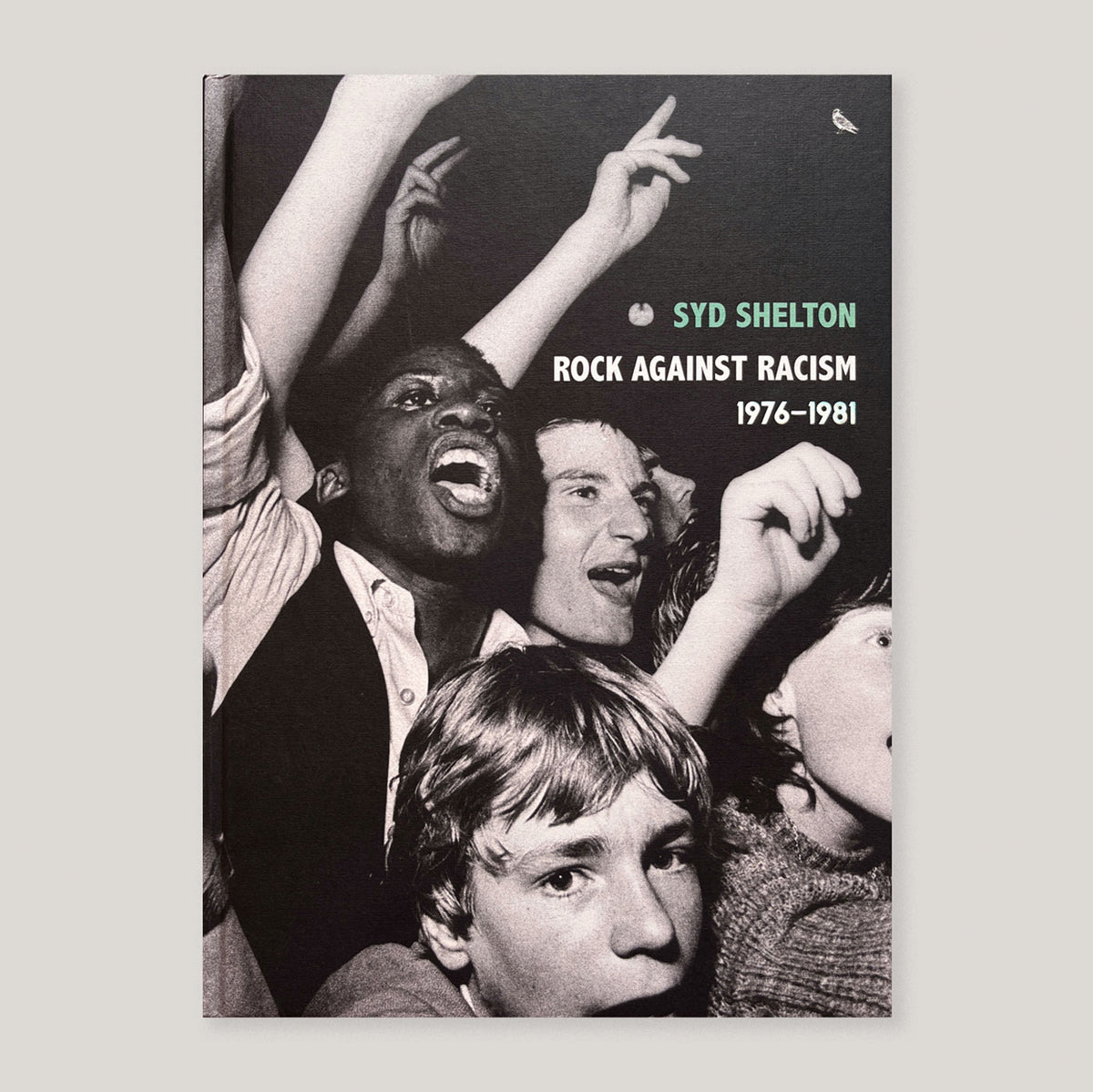 Rock Against Racism, 1976–1981 | Syd Shelton (SIGNED COPIES) – Colours ...