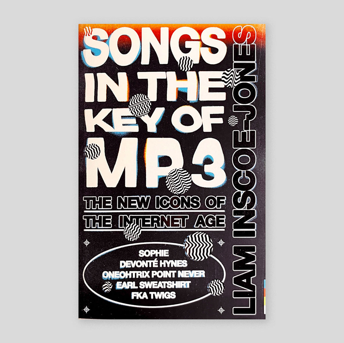 Songs In The Key of MP3: The New Icons of the Internet Age | Liam Insc ...