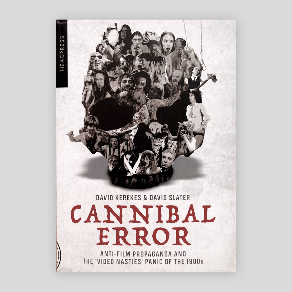 Cannibal Error: Anti-Film Propaganda and the 'Video Nasties' Panic of ...