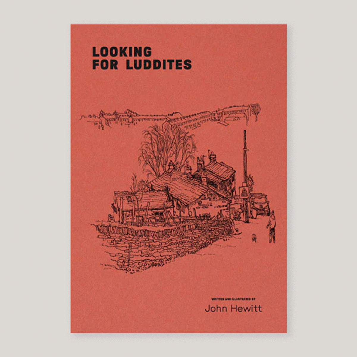 Looking for Luddites | John Hewitt – Colours May Vary