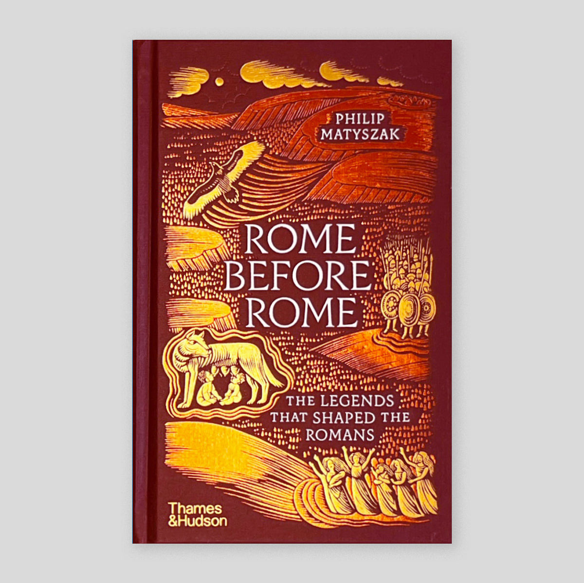 Rome Before Rome: The Legends that Shaped the Romans | Philip Matyszak ...